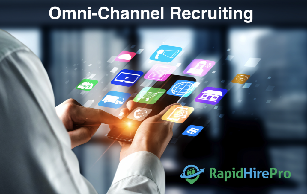Why Omni-Channel Advertising is the Future of Recruiting | RapidHirePro